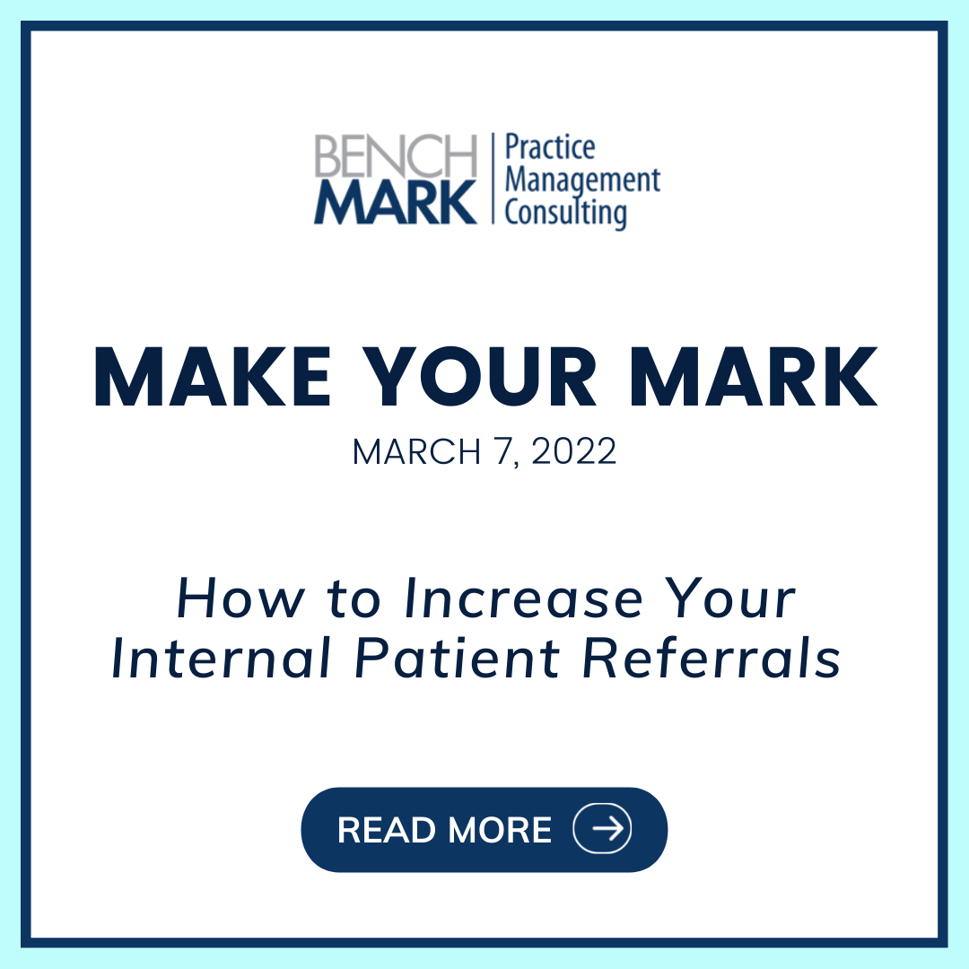 How to Increase Your Internal Patient Referrals - Bench Mark
